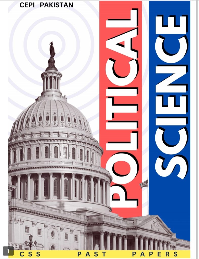 OG1-1 CSS Political Science (Past Papers / Domain-wise) - CEPI Pakistan