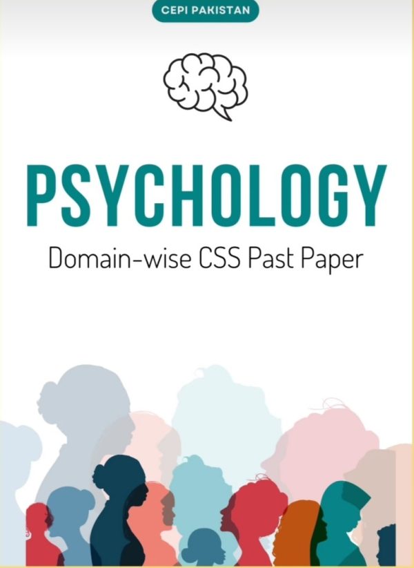OG7-2 CSS Psychology (Past Papers / Domain-wise) - CEPI Pakistan