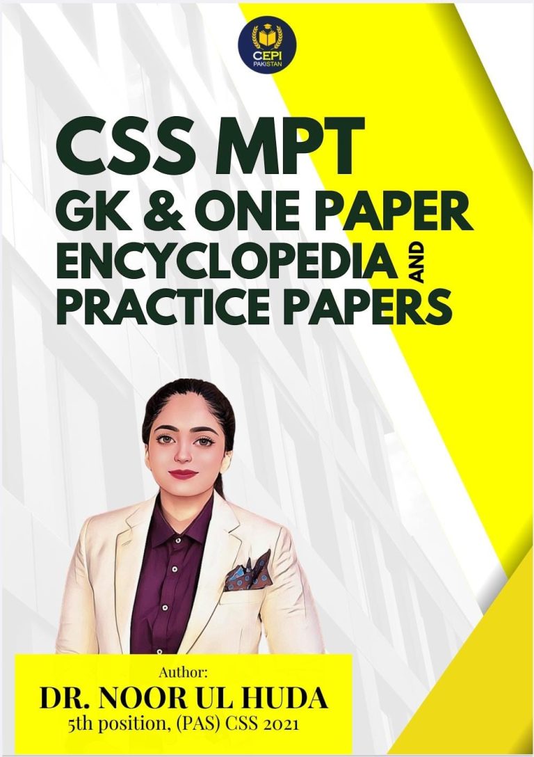 CSS MPT GK & One Paper Encylopedia and Practice Papers by Dr. Noor ul ...